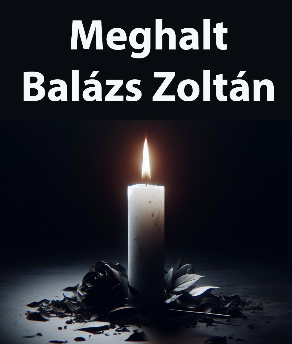 Meghalt Balázs Zoltán – Napjainkportál